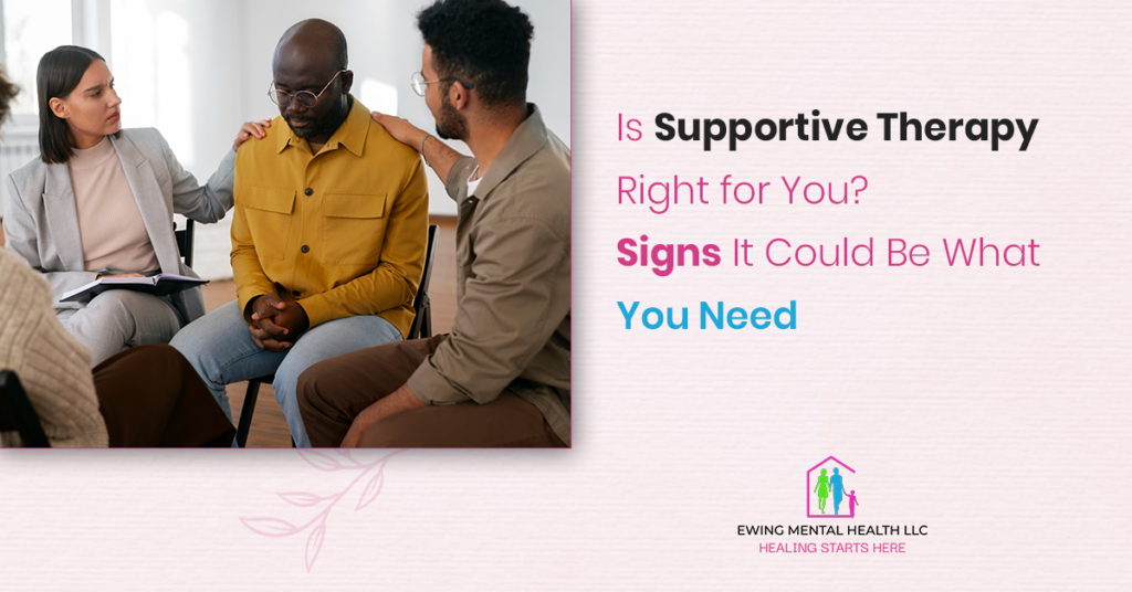 Is Supportive Therapy Right for You?